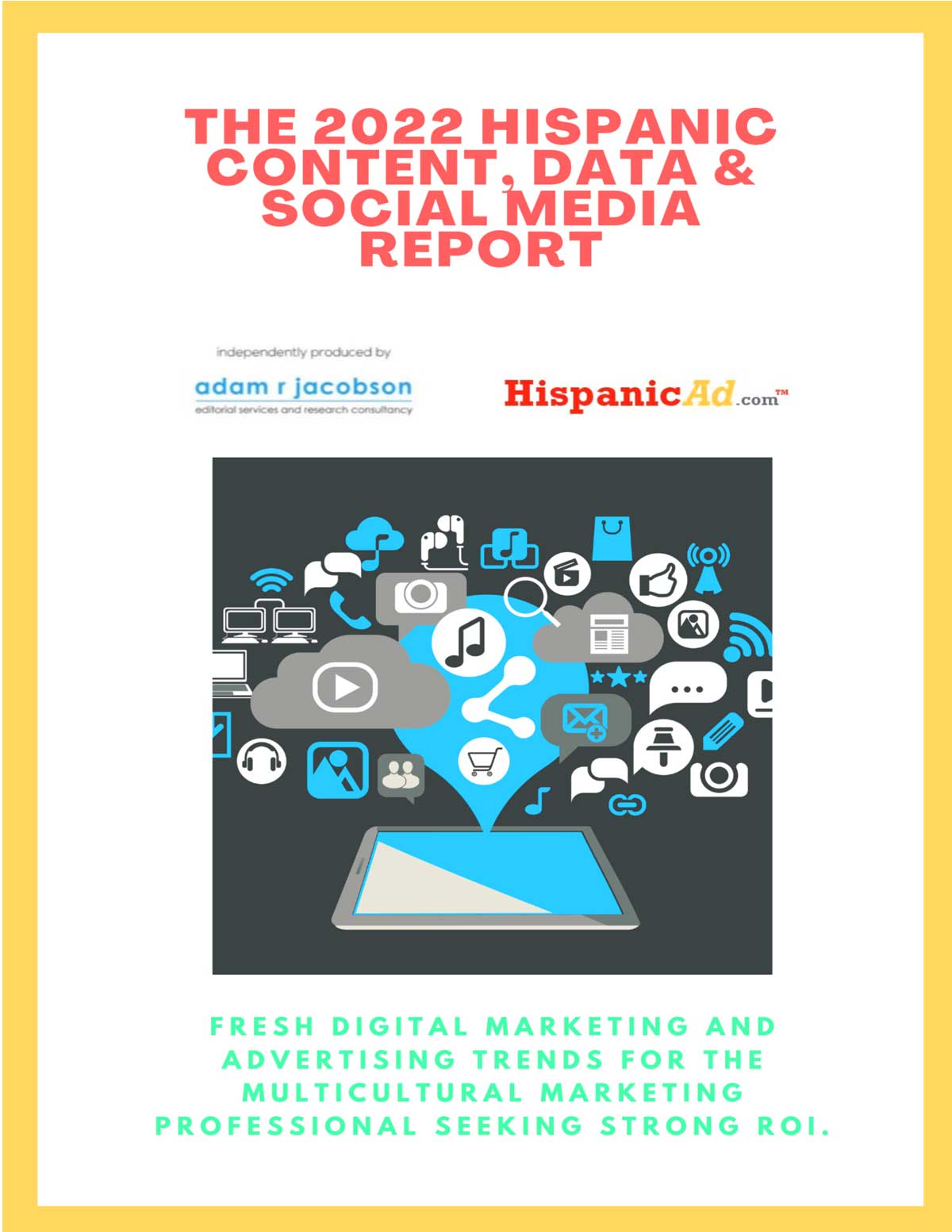 Hispanic Content, Data & Social Free Report – HispanicAd.com